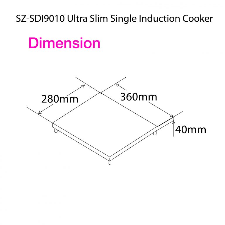 SZ-SDI9010 Ultra Slim Single Induction Cooker Dimension-01 – Senz